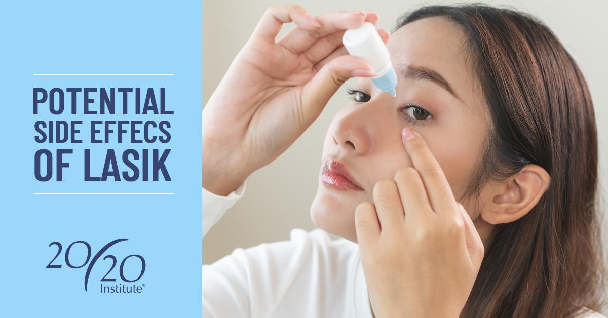 What Are the Side Effects of LASIK Surgery?